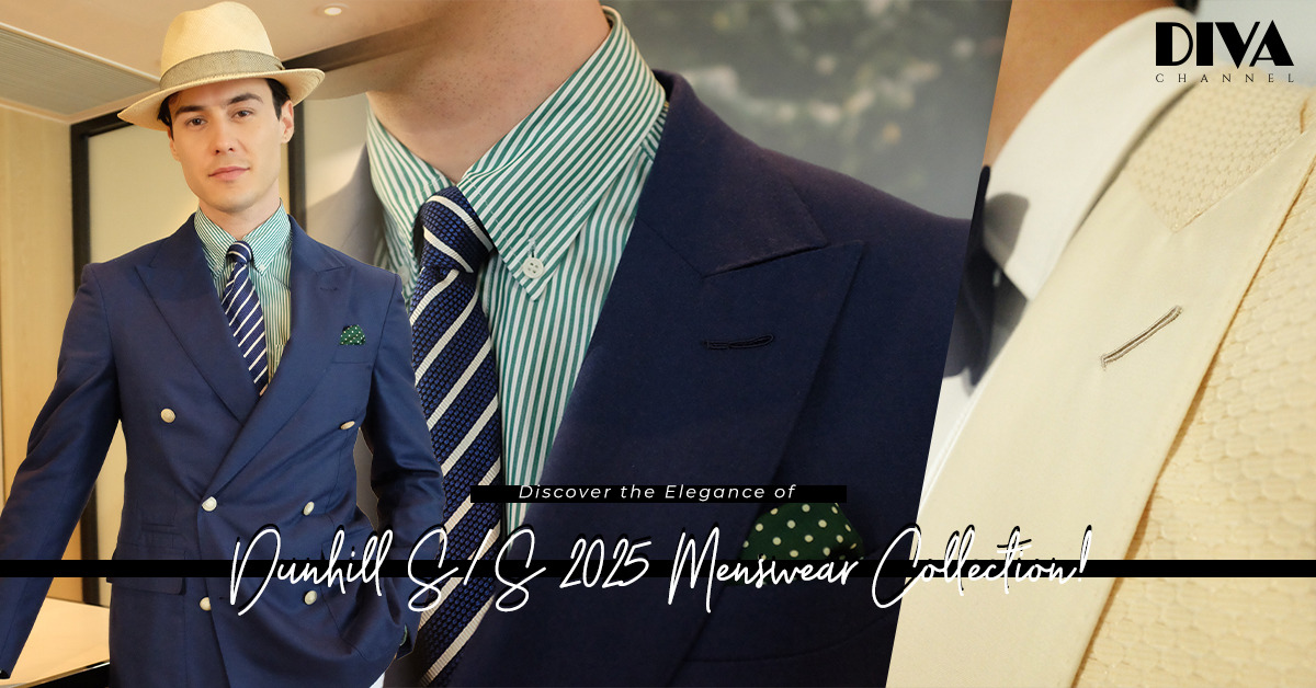 非為辦公而生、實為享受而活！Dunhill 2025 S／S ：從庭園走進民間的英國紳士 - 汝勤 - The Dapper Style - Fashion - Diva Channel ...